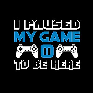 Market Trendz I Paused My Game to Be Here T Shirt Video Game Shirts for Men Blue on Black Medium