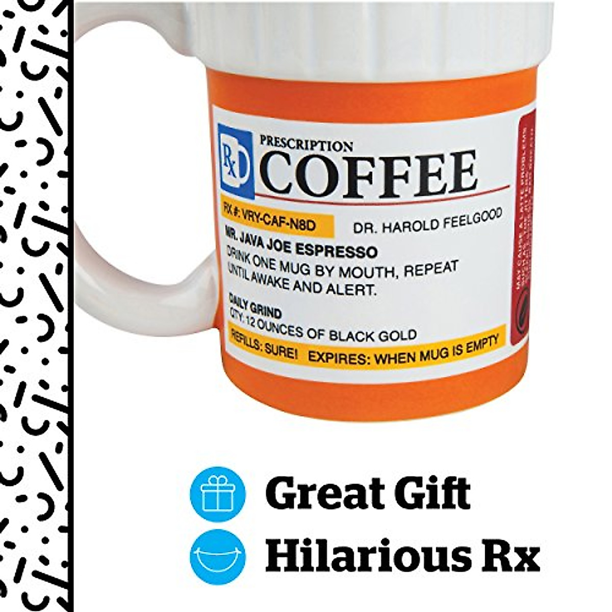 BigMouth Inc. Coffee Mug with A Fun Prescription, Cute Mugs, for Coffee Lovers, White