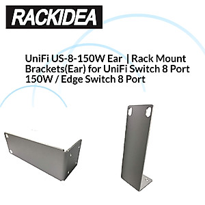 UniFi US-8-150W Ear - RACKIDEA | RI-UB8RMBA | Rack Mount Brackets(Ear) for UniFi Switch 8 Port 150W / Edge Switch 8 Port