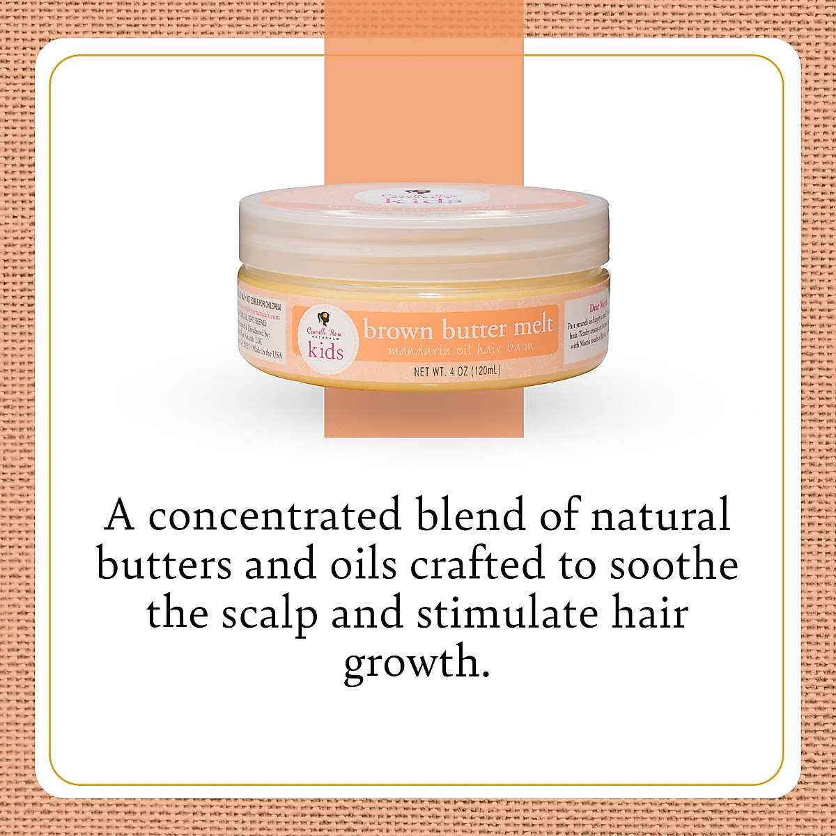 Camille Rose | Kids Brown Butter Melt | Helps to Sooth Scalp and Stimulate Growth | 4 oz