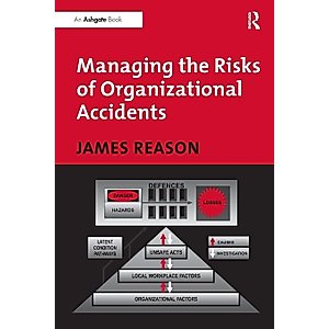 Managing the Risks of Organizational Accidents