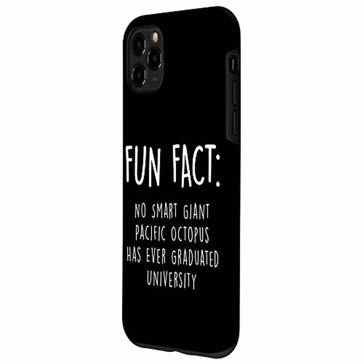 iPhone 11 Pro Max No Giant Octopus Graduated Uni Funny Animal Pun Humor Case