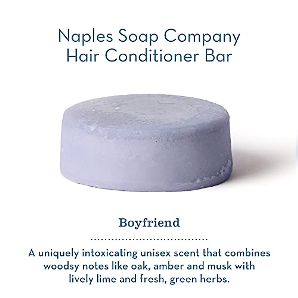 Naples Soap Company, Protein Enriched, 50-75 Use, Solid Hair Conditioner Bar, Eco-Friendly Haircare, Helps Ensure Vibrant, Healthy Hair, All Hair Types, Boyfriend, 1oz