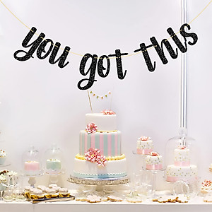 MonMon & Craft You Got This Banner/Graduate Party Decor/Grad Graduation Activities/Wedding/Job Change Party Decorations Black Glitter