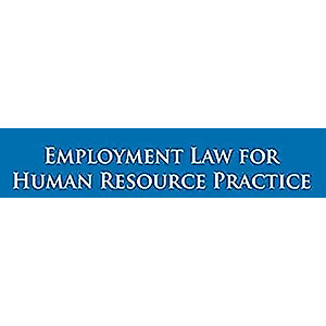 Employment Law for Human Resource Practice