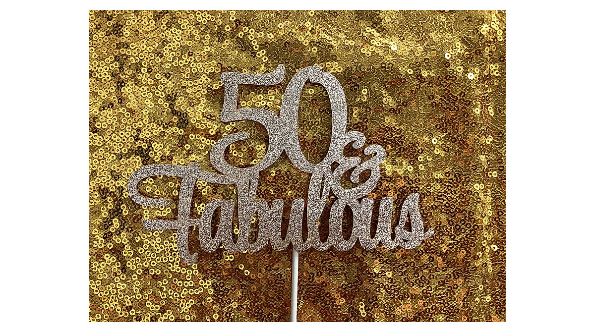 50 and Fabulous Cake Topper for Memorable 50th Birthdays
