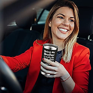 Brother Gifts from Sister Brother, "Being My Brother Is Really The Only Gift You Need" Birthday Brothers Gifts for Best Friend, Sister, Fathers Day, Big Brother Funny Gifts for Brothers From Siblings