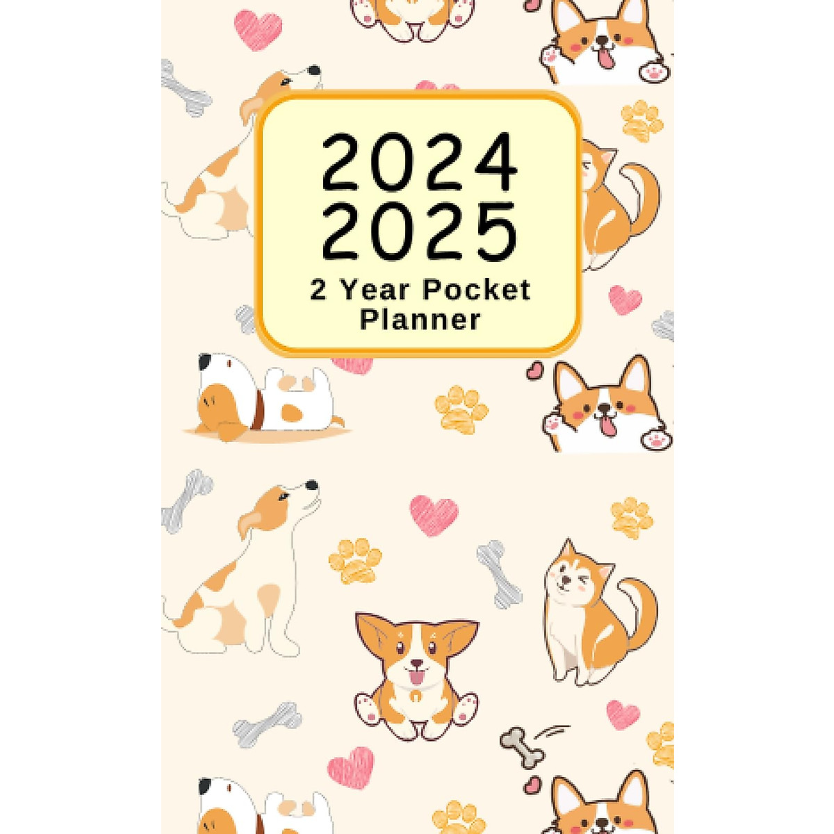 2024-2025 2 Year Pocket Planner: 24-Month Calendar from January 2024 through December 2025 - Cute Dogs
