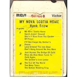HANK SNOW My Nova Scotia Home -15814 8 Track Tape