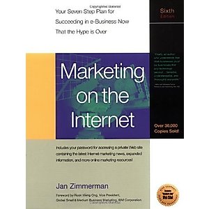 Marketing on the Internet: Your Seven-Step Plan for Suceeding in e-Business Now That the Hype Is Over