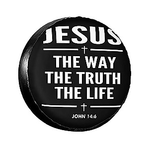 Jesus The Way The Truth The Life John 146 Christian Tire Cover Universal Spare Wheel Covers Truck Trailer Accessories SUV RV Camper Protectors Weatherproof Dust-Proof 14 inch