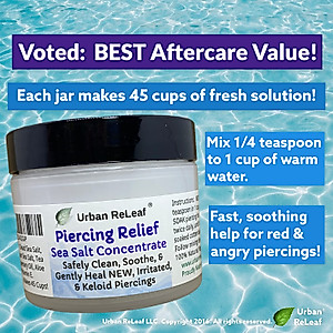 Urban ReLeaf PIERCING RELIEF Sea Salt Concentrate AFTERCARE ! Safely Clean, Soothe & Gently Calm New Irritated & Keloid Bump Piercings. Effective NON-iodized Dead Sea Salt, Tea Tree Rosemary