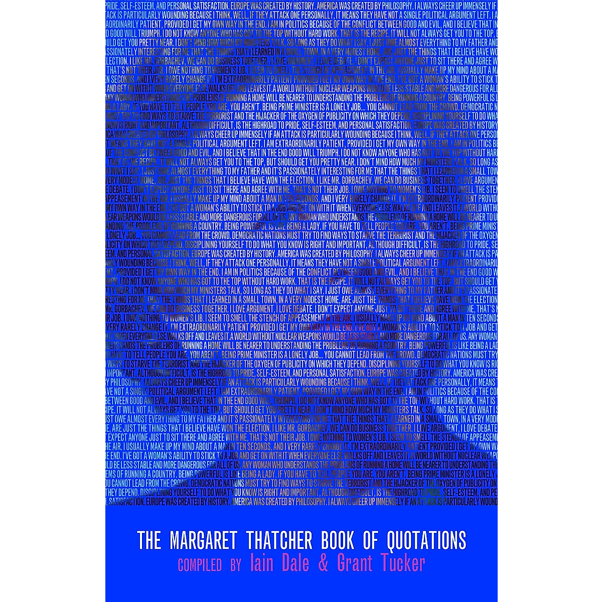 The Margaret Thatcher Book Of Quotations