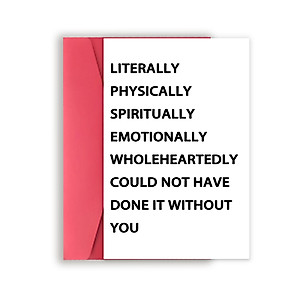 YiKaLus Funny Thank You Card for Mentor Coworkers, Great Thank You Gift Ideas for Women Men, Happy Wedding Thank You Card for Best Friends, Literally Could Not Have Done It Without You