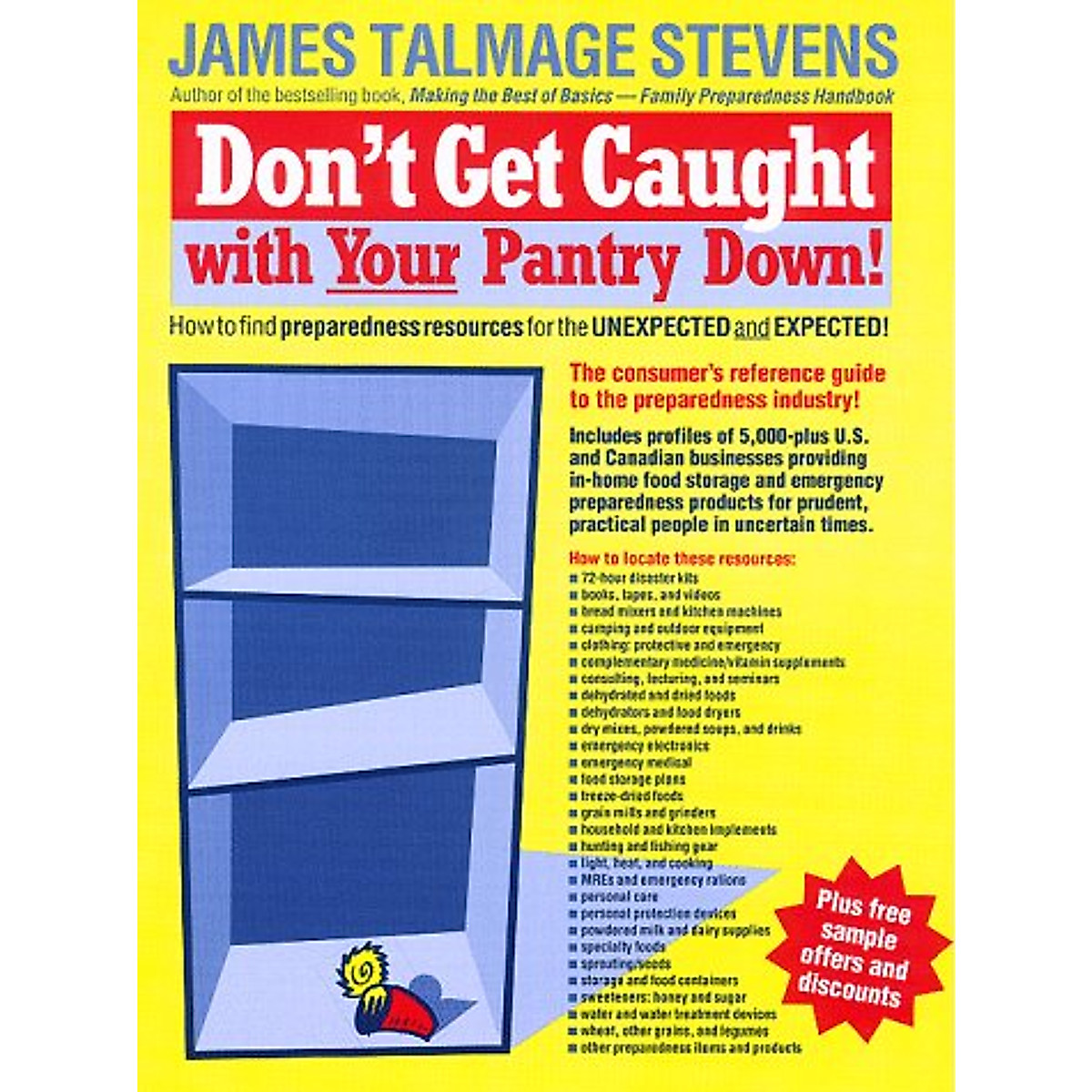 Don't Get Caught With Your Pantry Down!: When the Unexpected Happens!