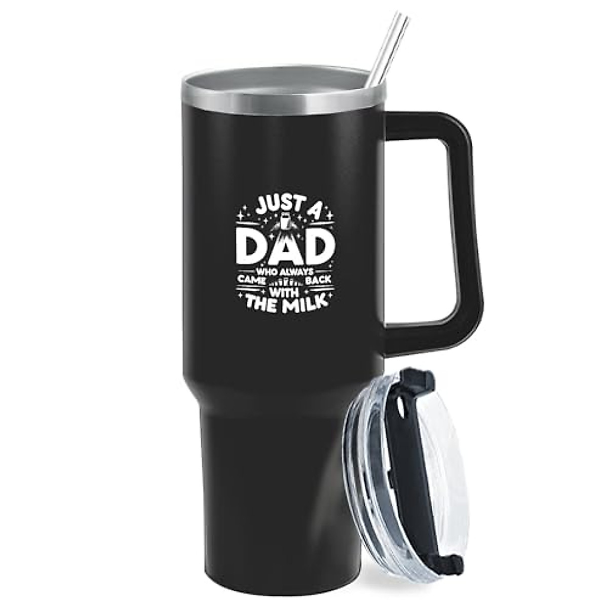 liabiliies Just A Dad Who Always Came Back With The Milk Tumbler 40 oz Tumblers with Handle and Straw Insulated Tumblers Stainless Steel Tumbler