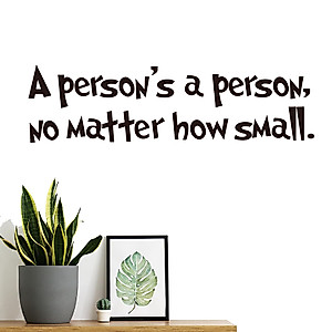 Removable Vinyl Quotes Saying a Person's a Person, No Matter How Small Words Wall Stickers Murals Decals for Home Children's Kids Babys Bedroom Decoration Art Decor
