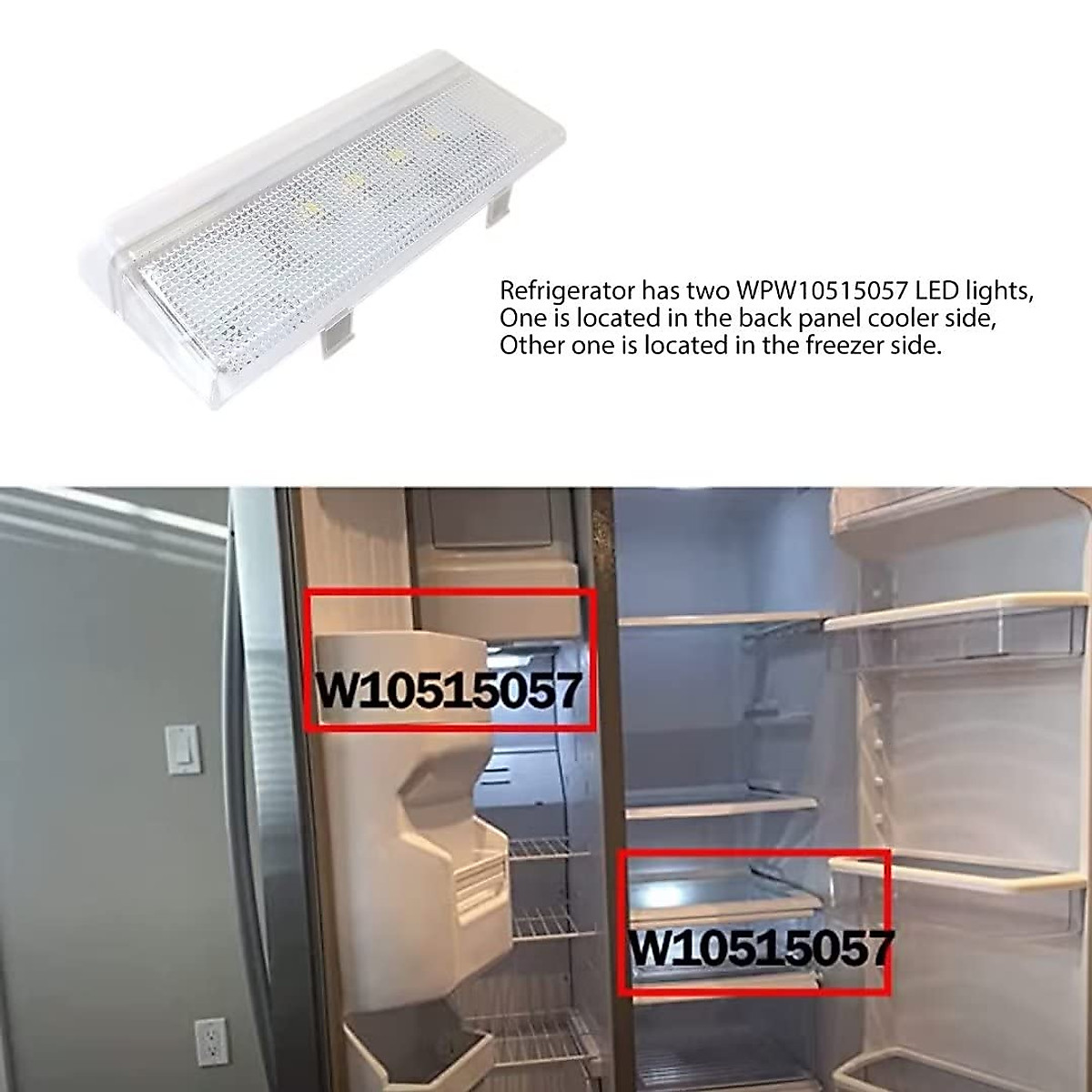 Refrigerator LED Light W10515057 Alternative Fits For WRS322FNAM00 WRS322FNAM01 Refrigerator