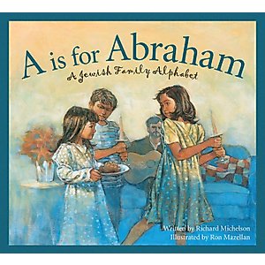 A is for Abraham: A Jewish Family Alphabet (Sleeping Bear Alphabets)