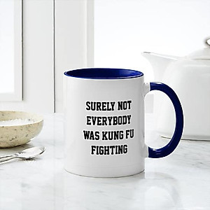 CafePress Surely Not Everybody Was Kung Fu Fighting Mug Ceramic Coffee Mug, Tea Cup 11 oz