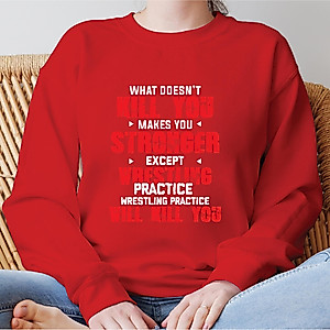 Gift for Wrestlers - What Doesn't Kill You Makes You Stronger Black Muticolor Unisex Sweatshirt