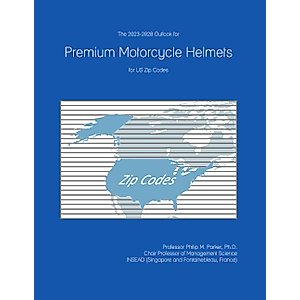 The 2023-2028 Outlook for Premium Motorcycle Helmets for US Zip Codes