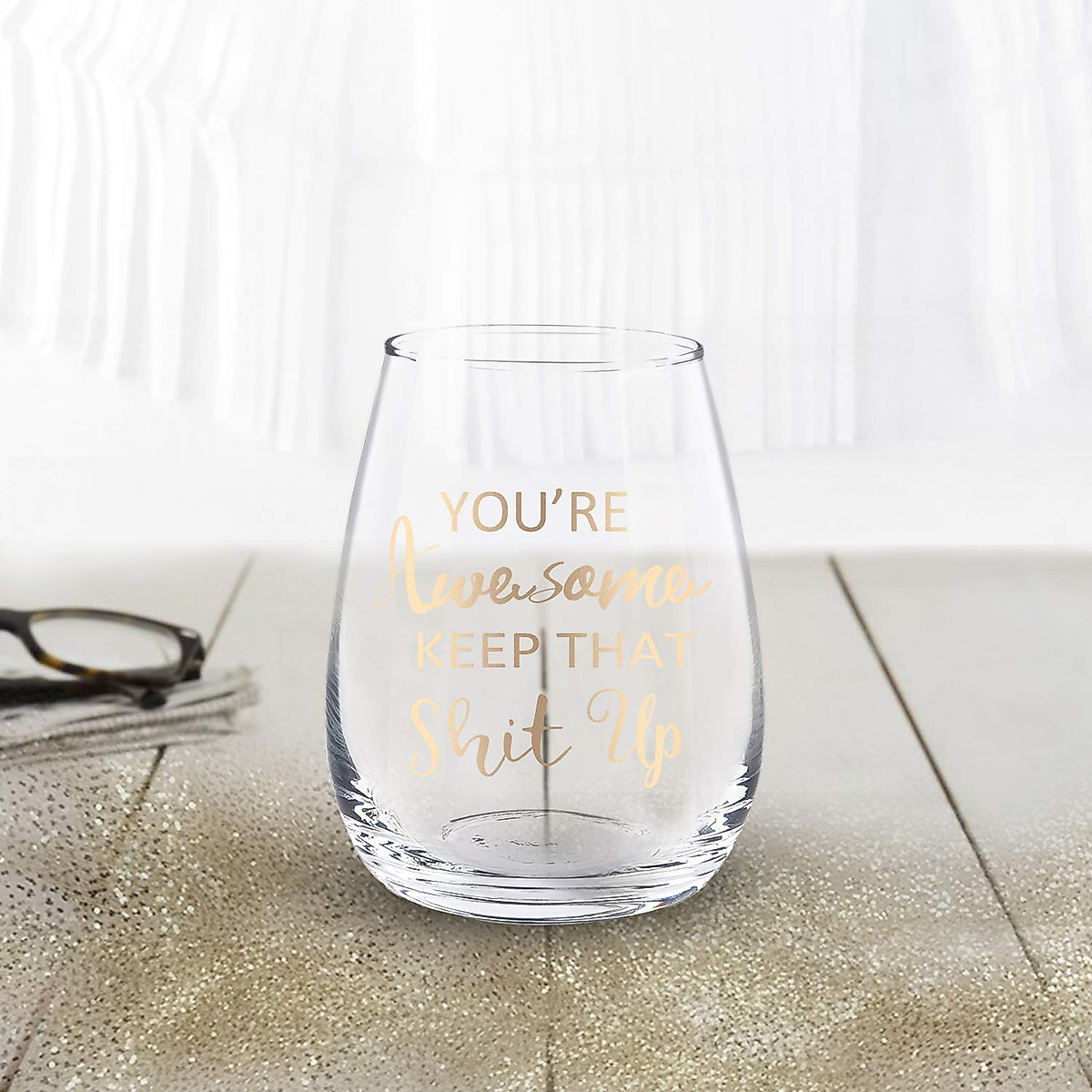 Wine Glass You're Awesome Keep That up Stemless Wine Glass for Women, Funny wine glass for Friends Girlfriend Coworker 15 Oz Stemless Wine Glass with Gold Words