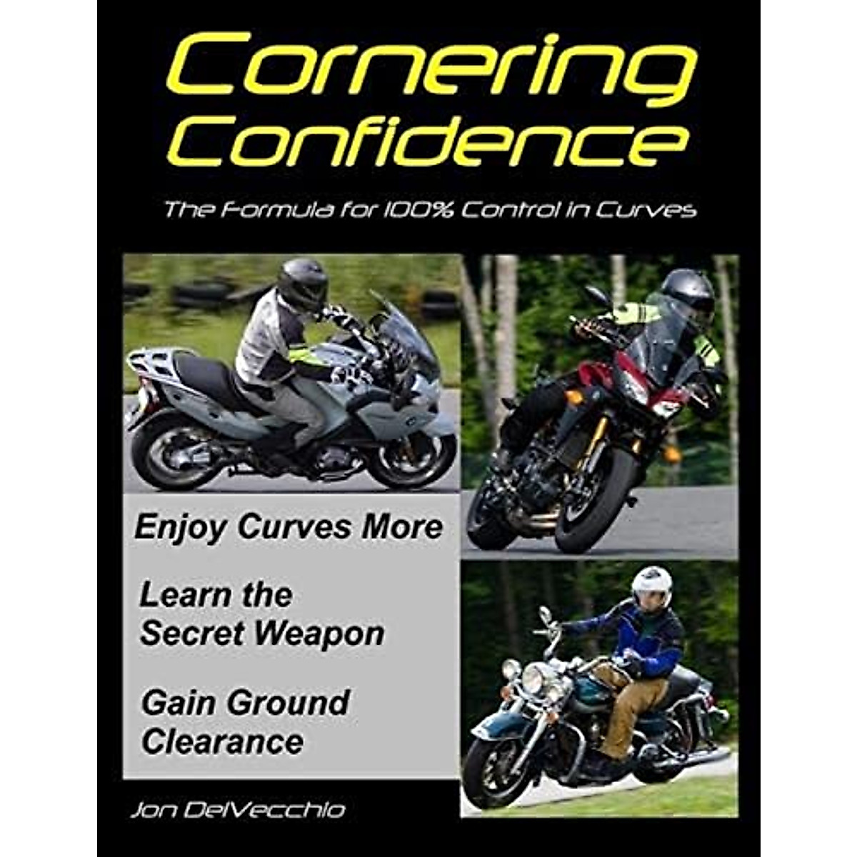 Cornering Confidence: The Formula for 100% Control in Curves