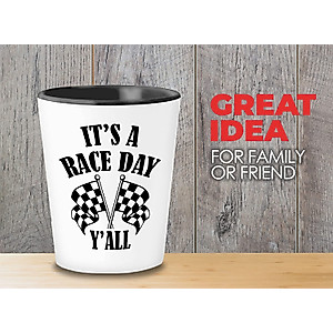 Bubble Hugs Racer Shot Glass 1.5oz - It's A Race Day Y'All - Car Racing Drag Race Dirt Track Racing Auto Enthusiast Dirtbike