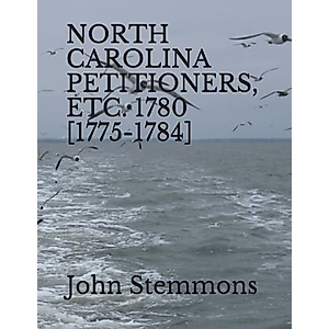 NORTH CAROLINA PETITIONERS, ETC. 1780 [1775-1784]