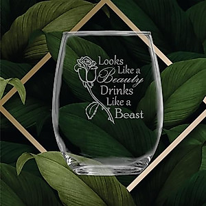 Looks Like a Beauty, Drinks Like a Beast - 15 oz Stemless Glass - Funny birthday Gift - Beauty and the Beast Fairytale Inspired - 21st Birthday Gifts - Original Christmas, Anniversary, Bachelorette