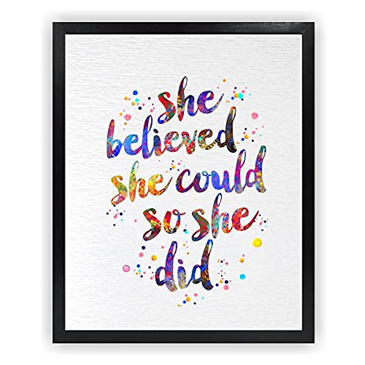 Dignovel Studios Unframed 8X10 She believed she could, so she did Inspirational Quotes Watercolor Art Print Poster dnc40