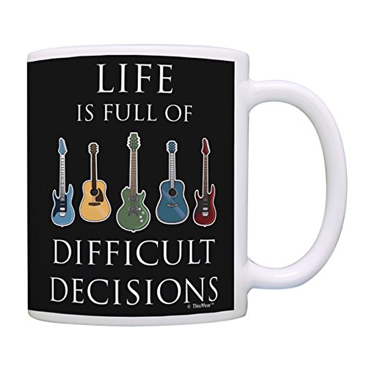 Music Lovers Gifts Life is Full of Difficult Decisions Guitar Mug Music Teacher Mug Music Themed Gift for Women Music Related Gifts Rock Gifts for Men Gift Coffee Mug Tea Cup Multi