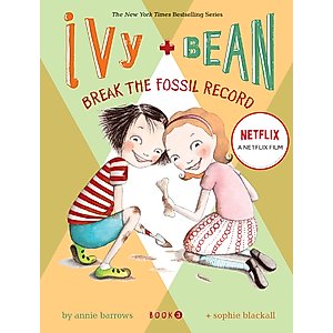Break the Fossil Record (Ivy + Bean, Book 3)