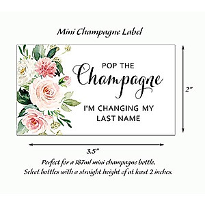 POP the Champagne I’m Changing My Last Name Labels ● SET of 12 ● Bachelorette Party Bridal Shower Bride Squad Mini Champagne Bottle Labels Wine Label Alternative to cards shirts (Blush Floral)