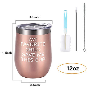 My Favorite Child Gave Me This Cup Wine Tumbler, Best Mom Dad Gifts for Parents Mom Dad Men Women Birthday Christmas Mother's or Father's Day, 12 Oz Insulated Stainless Steel Wine Tumbler, Rose Gold
