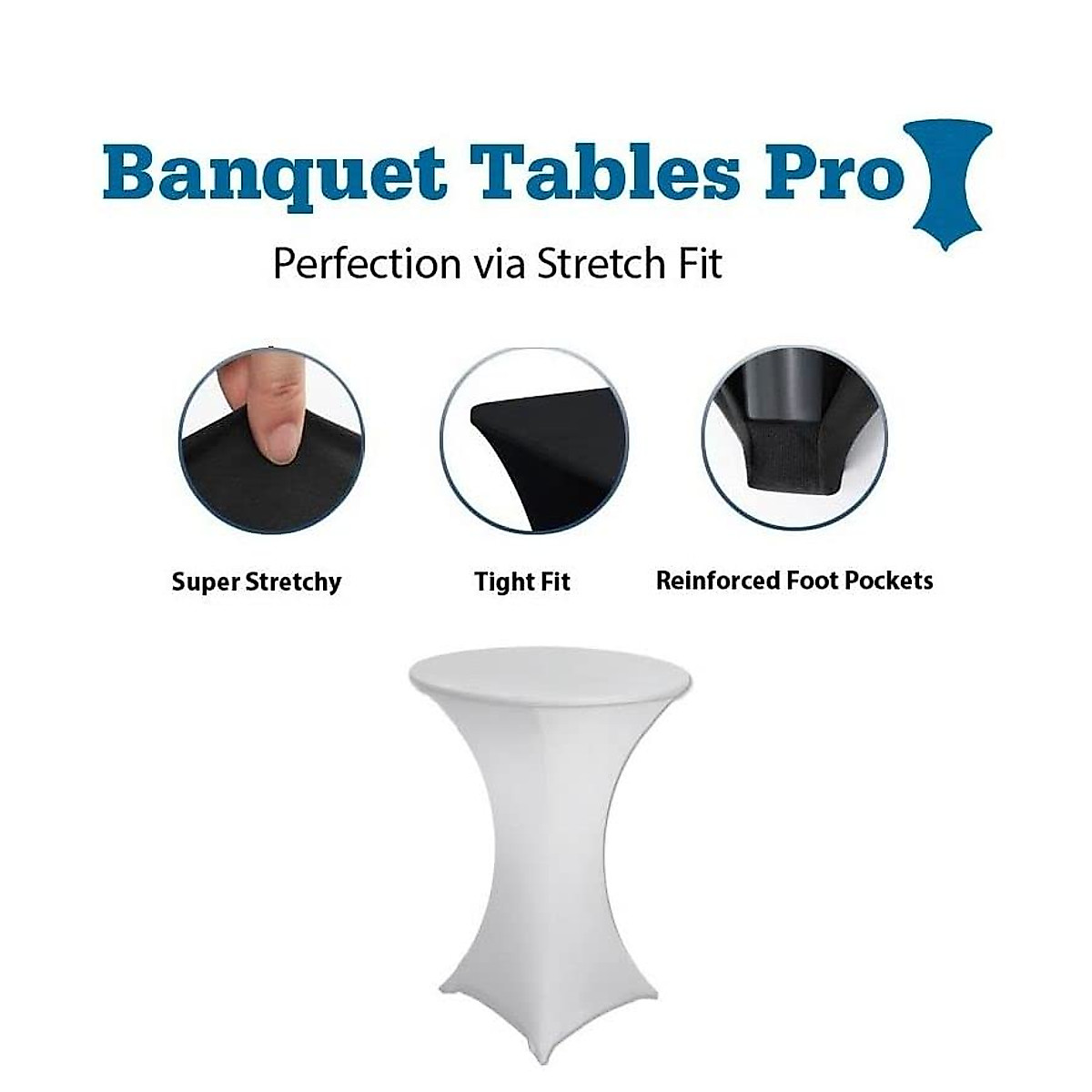 Banquet Tables Pro 30 Diameter x 42" Height White Spandex Highboy Table Cover