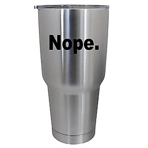 Cups drinkware Tumbler Sticker - Nope - Funny Sticker Decal