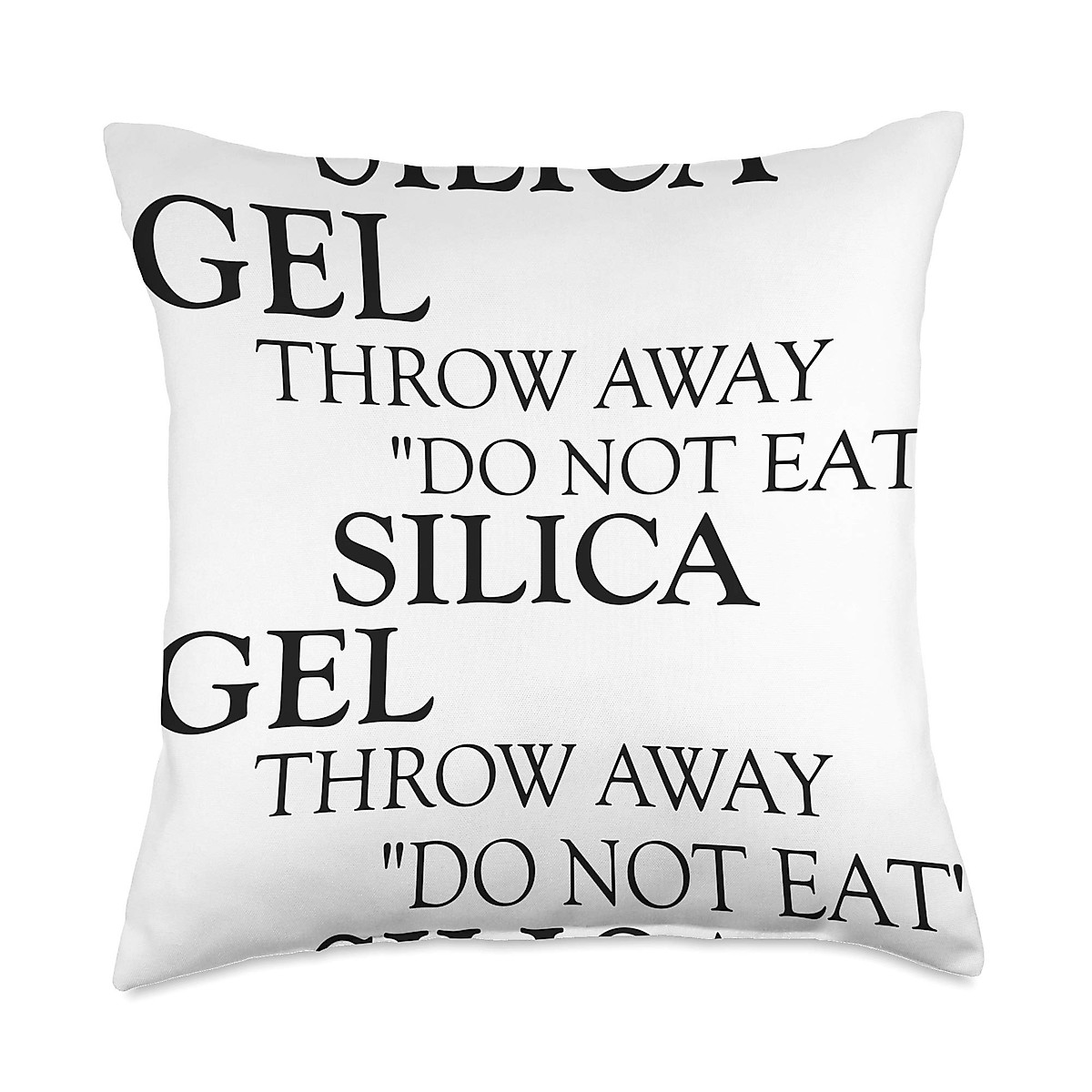 DESICCANT SILICA GEL DO NOT EAT THROW AWAY BLACK Throw Pillow