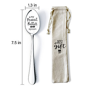 Ptzizi Funny My Peanut Butter Spoon Engraved Stainless Steel Dessert Spoon, Peanut Butter Coffee Dessert Cake lovers for Women Men Friends Birthday Thanksgiving Christmas Gifts