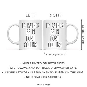 Andaz Press U.S. City 11oz. Coffee Mug Gift, I'd Rather Be in Fort Collins, Colorado, 1-Pack, Long Distance College Going Away Study Abroad Birthday Christmas Gifts