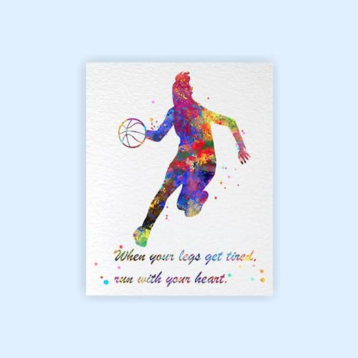 Dignovel Studios 8X10 Unframed Basketball Girl When Your Legs Get Tired Motivational Watercolor Art Print Poster Housewarming Wall Giclee Office Home Decor DN521
