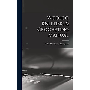 Woolco Knitting & Crocheting Manual