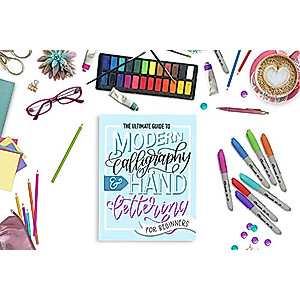 The Ultimate Guide to Modern Calligraphy & Hand Lettering for Beginners