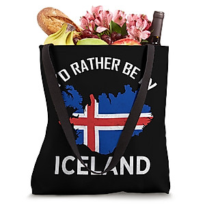 I'd Rather Be in Iceland | Island Europe Nordic Tote Bag