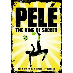 Pelé: The King of Soccer