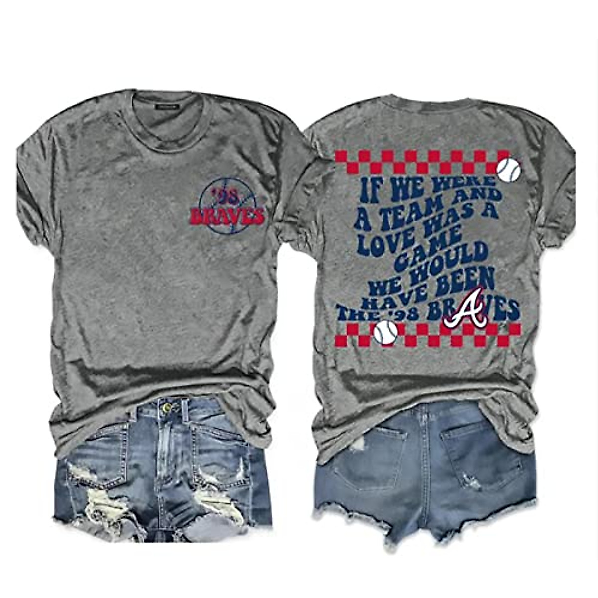 jusgai 98 Braves Shirt Women If We We're A Team Baseball Games Letter Print T-Shirt Baseball Graphic Tee Short Sleeve Shirts(Grey, X-Large)