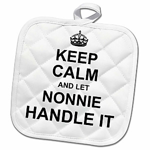3D Rose Keep Calm and Let Nonnie Handle It. Fun Funny Grandma Grandmother Gift Pot Holder, 8 x 8