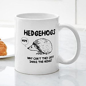 CafePress Hedgehogs Hedge No Mugs Ceramic Coffee Mug, Tea Cup 11 oz
