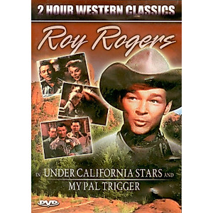 Roy Rogers in Under California Stars and My Pal Trigger (Digitally Remastered)